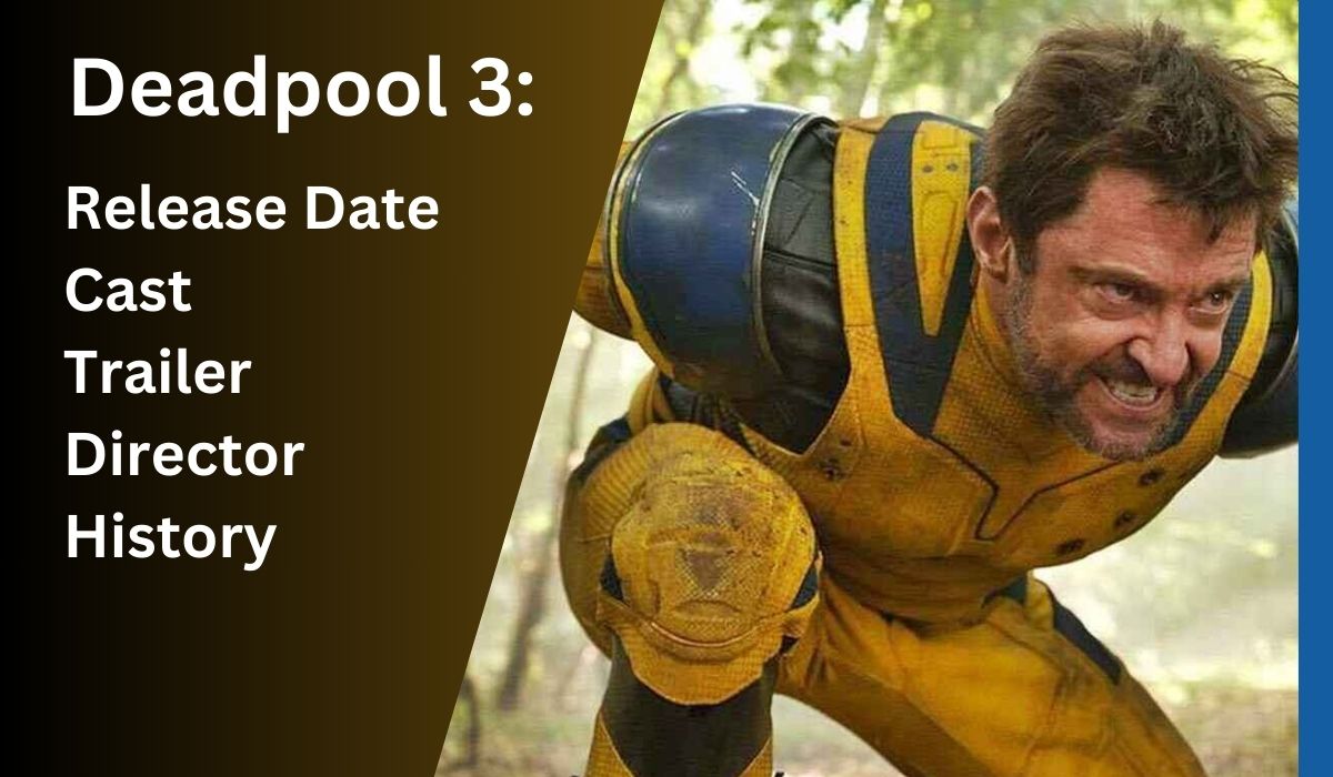 Deadpool 3 (2024) - Release Date, Trailer, Cast & More!