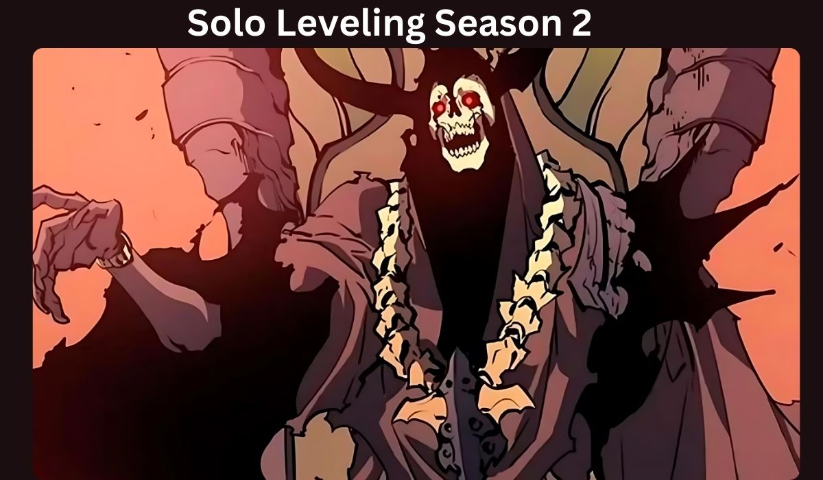 Solo Leveling Season 2: Release Date, Trailer & More